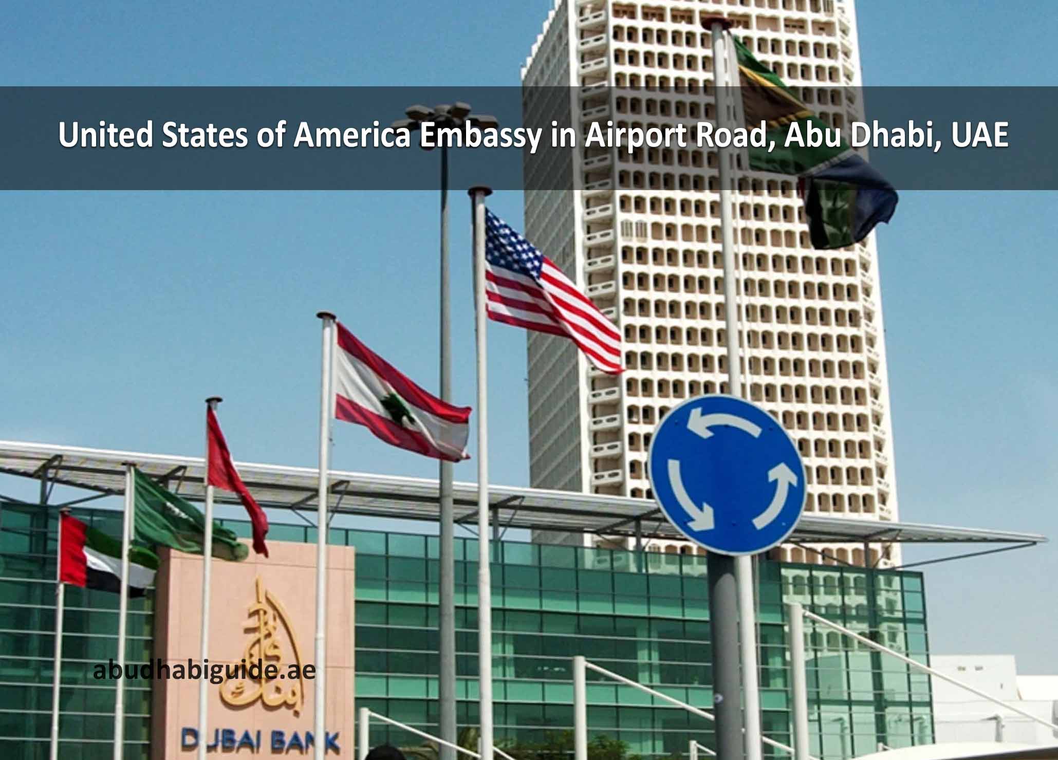 United States Of America Embassy In Airport Road Abu Dhabi UAE United States Of America Embassy In Airport Road Abu Dhabi UAE
