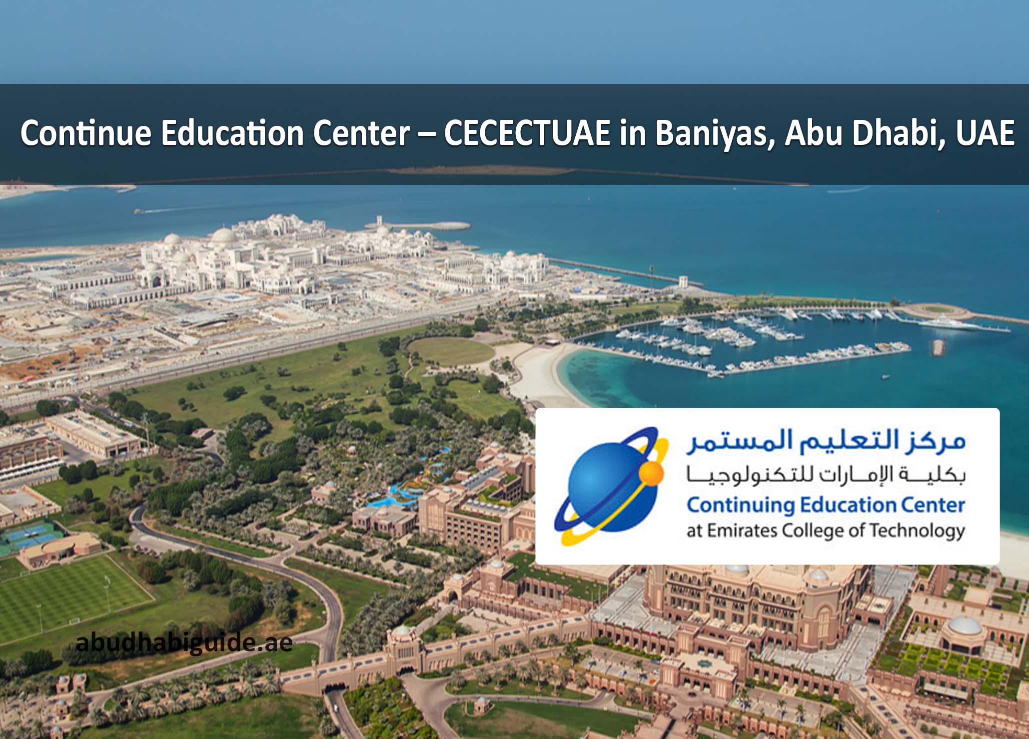 Continue Education Center - CECECTUAE in Baniyas, Abu Dhabi, UAE ...
