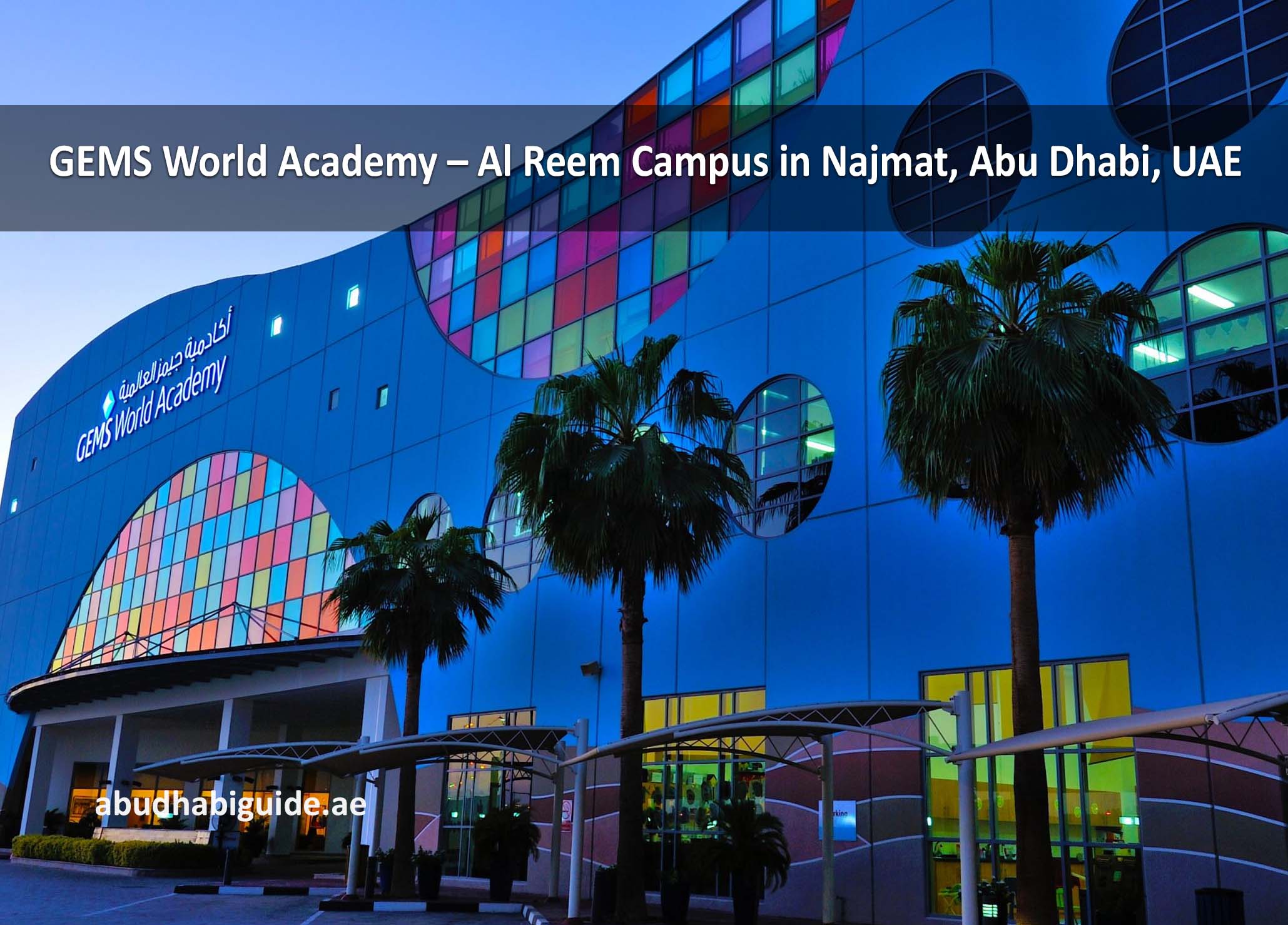 GEMS World Academy - Al Reem Campus in Najmat, Abu Dhabi, UAE ...