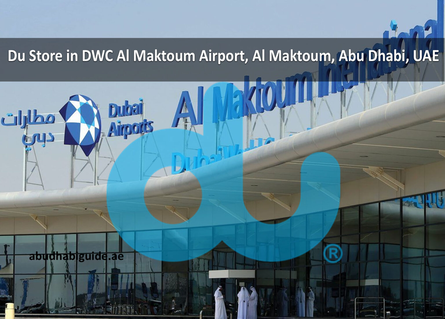 Du Store in DWC Al Maktoum Airport, Al Maktoum, Abu Dhabi, UAE ...